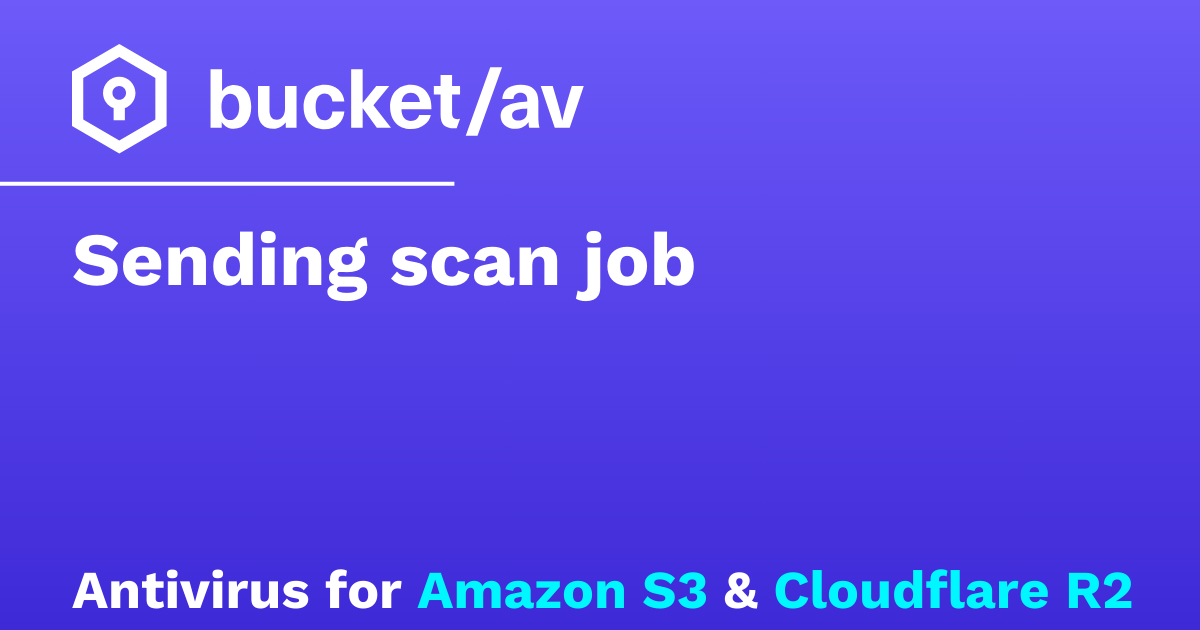 Sending scan job – bucketAV